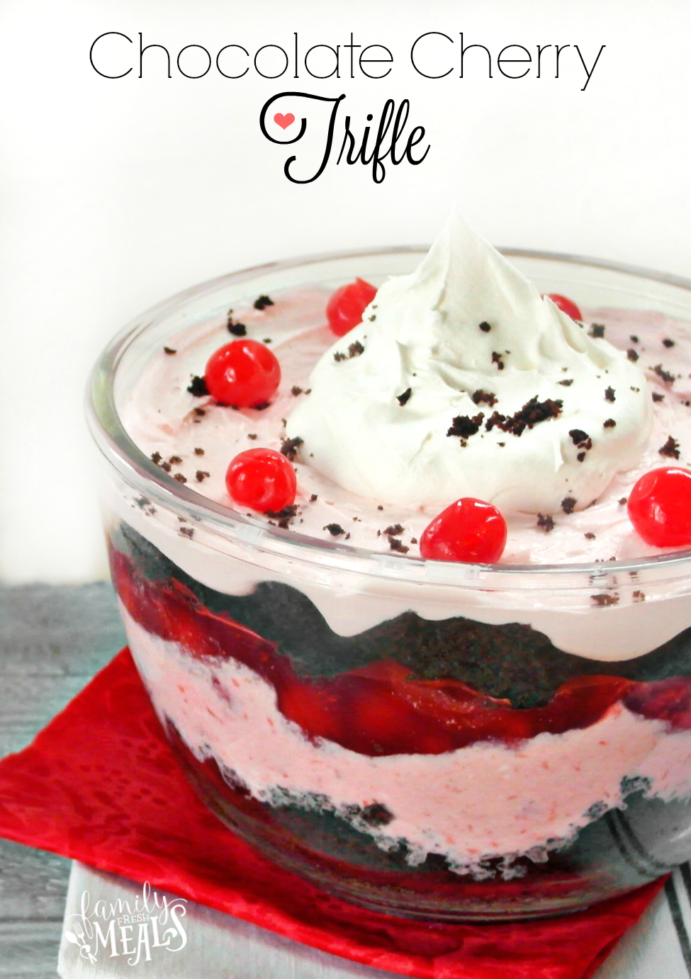 Chocolate Cherry Trifle - Family Fresh Meals