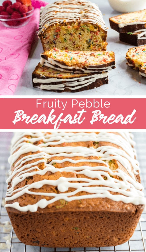 Fruity Pebble Breakfast Bread - Family Fresh Meals